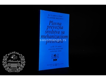 Vladeta Ćolić / Vladimir Škiljaica Plovna prevozna sredstva sa mehanizacijom pretovara