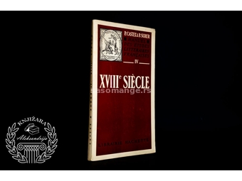 P. Castex / P. Surep Manuel des etudes litteraires francaises XVIII siecle / Priručnik za Francus...