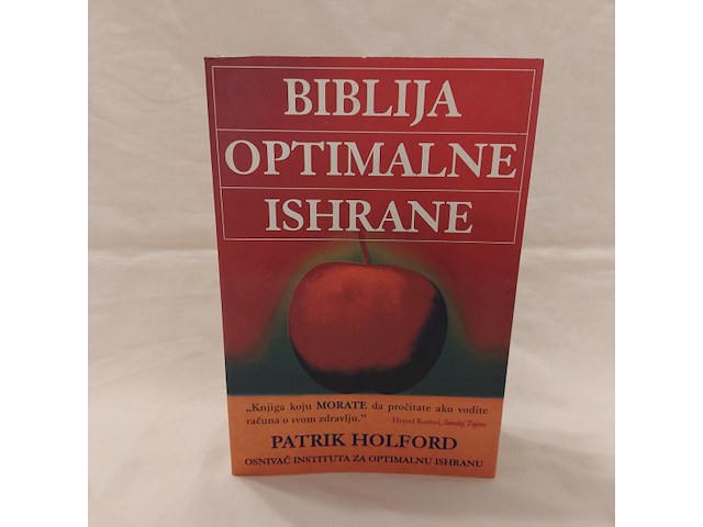 Biblija optimalne ishrane Patrik Holford