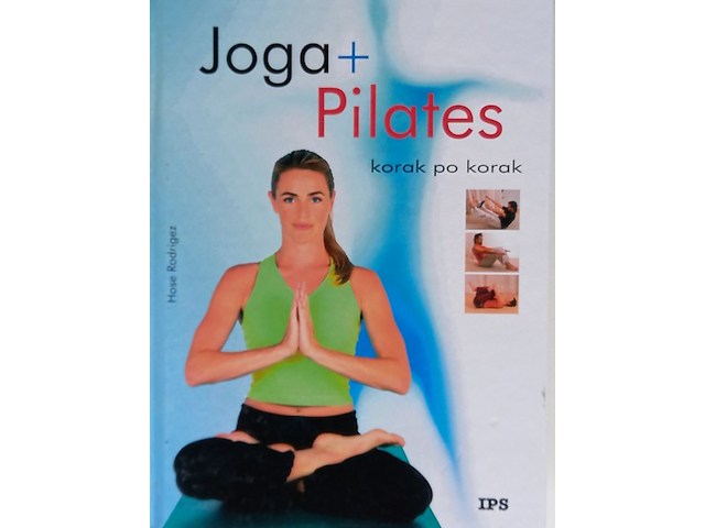 JOGA + PILATES : KORAK PO KORAK