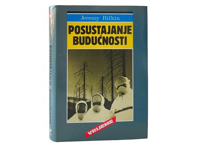 Posustajanje budućnosti - Jeremy Rifkin