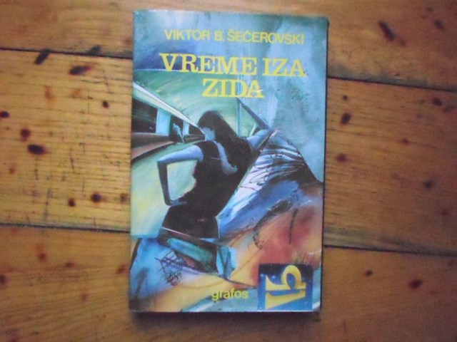 VIKTOR ŠEĆEROVSKI - VREME IZA ZIDA RETKO