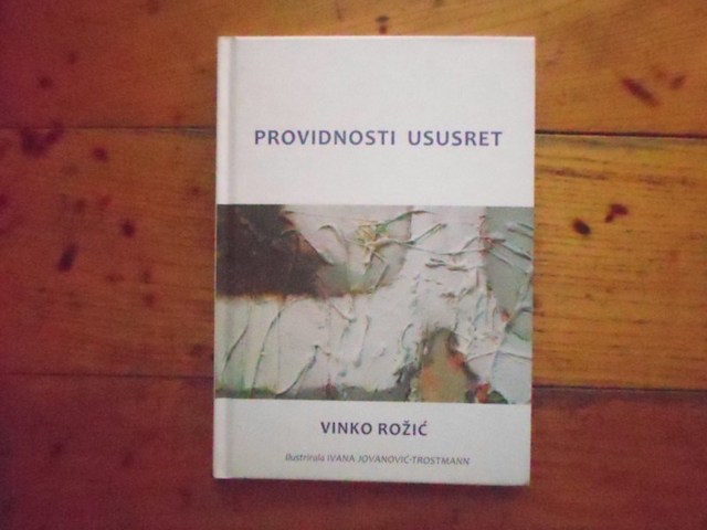 VINKO ROŽIĆ - PROVIDNOSTI USUSRET RETKO