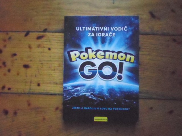 ULTIMATIVNI VODIČ ZA IGRAČE POKEMON GO