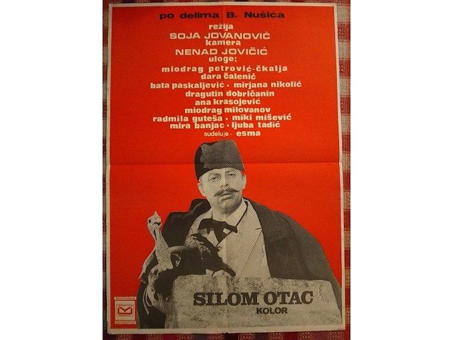 plakat SILOM OTAC (Miodrag Petrović Čkalja)