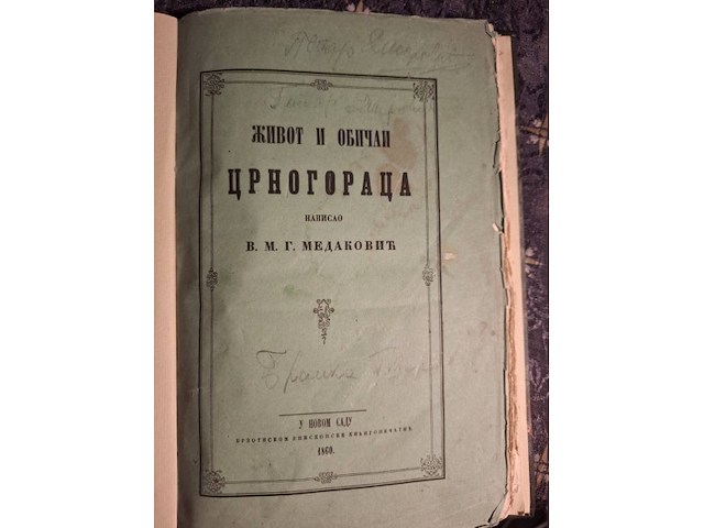 M. G. Medaković - Život....Crnogoraca, Novi Sad, 1860.