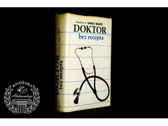 Danilo Bakoč Doktor bez recepta