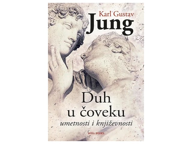 Duh u čoveku, umetnosti i književnosti - Karl Gustav Jung