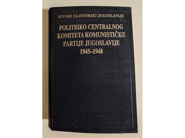 Politbiro centralnog komiteta KPJ 1945-1948