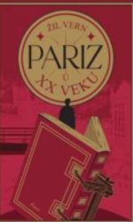 Pariz U XX Veku Od Žil Vern