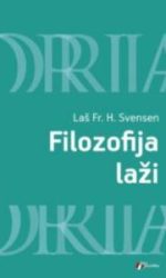 Filozofija Laži Od Laš Fr. H. Svensen