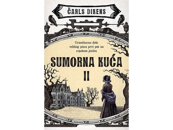 Sumorna kuća II - Čarls Dikens
