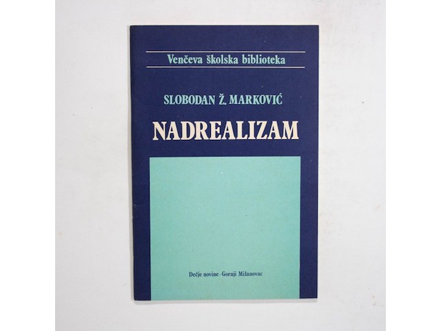 Nadrealizam, Slobodan Ž. Marković