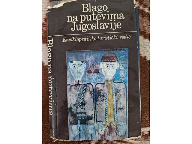 Blago na putevima Jugoslavije