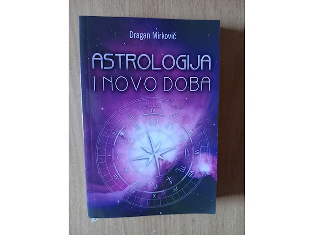 Astrologija i novo doba - Dragan Mirković