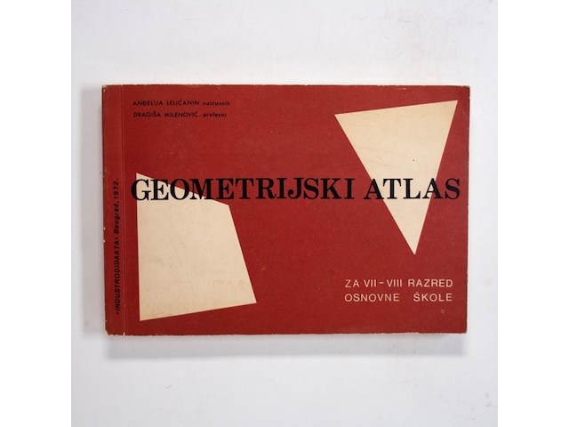 Geometrijski atlas za VII - VIII razred