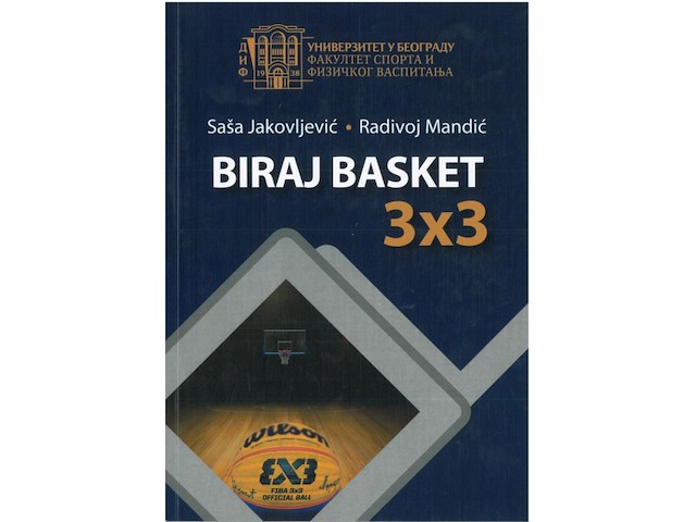 BIRAJ BASKET 3X3, Saša Jakovljević, Radivoj Mandić