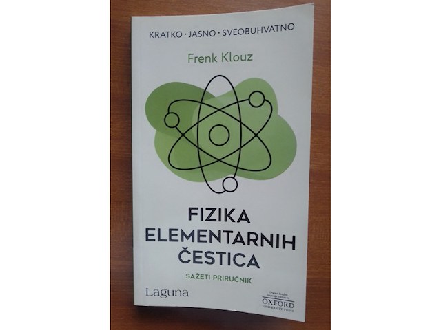 Frenk Klouz - Fizika elementarnih čestica