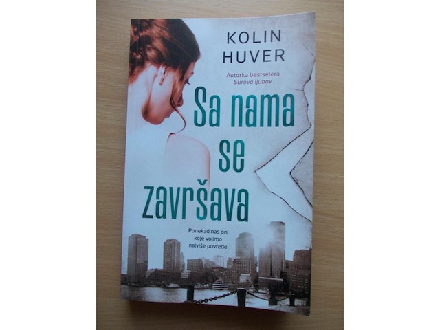 SA NAMA SE ZAVRŠAVA - Kolin Huver