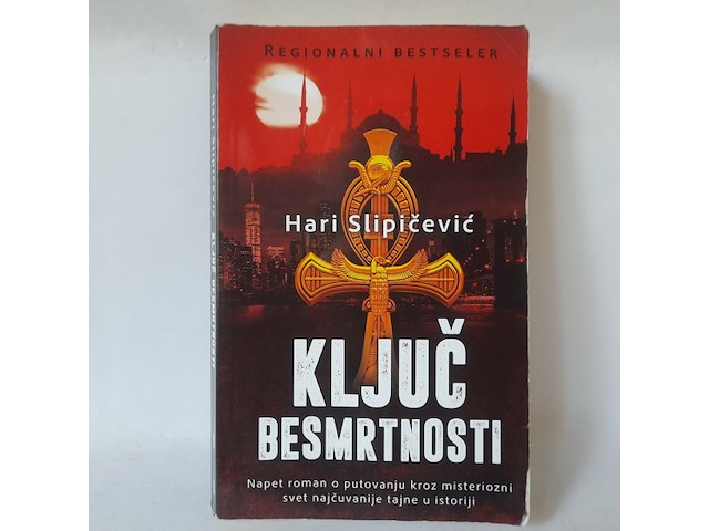 Ključ besmrtnosti - Hari Slipičević