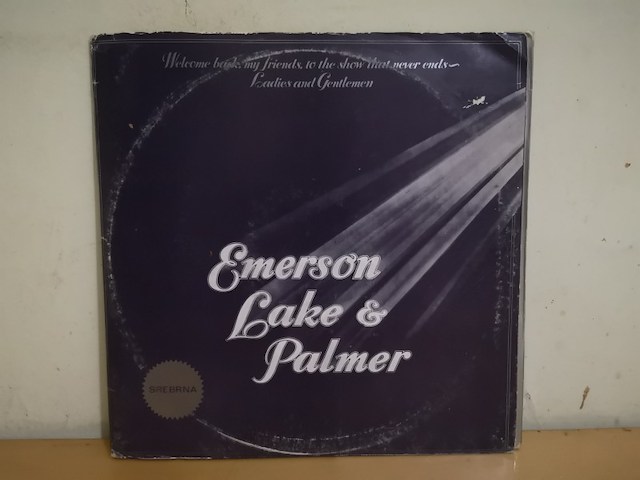 Emerson, Lake and Palmer :Welcome Back My Friend To...