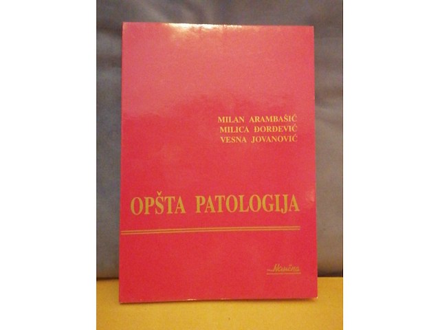 OPŠTA. PATOLOGIJA - Arambašić 2001