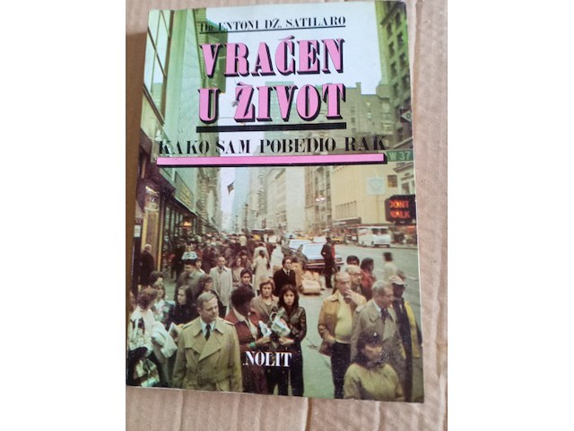 VRAĆEN U ŽIVOT E. DŽ. Satilaro, nolit 1986