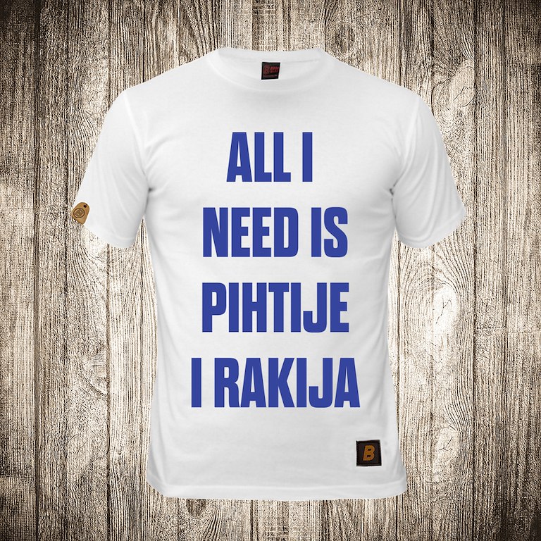 All i need is pihtije i rakija