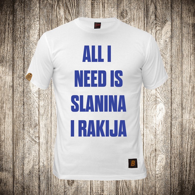 All i need is slanina i rakija