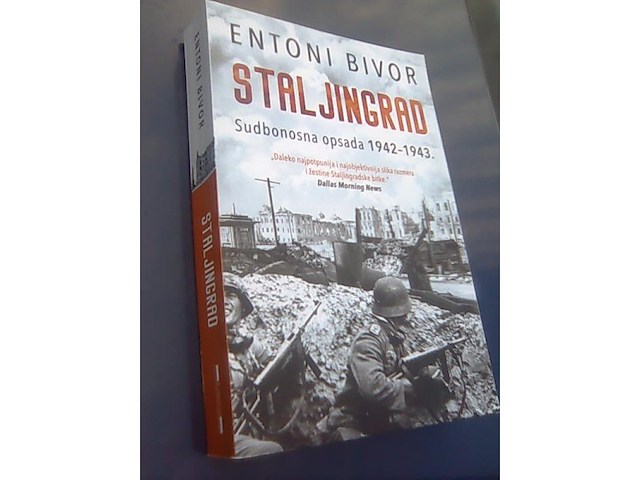 Staljingrad Sudbonosna opsada 1942-1943 Entoni Bivor