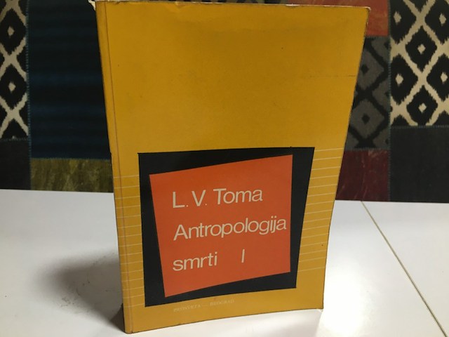 Antropologija smrti I  L.V.Toma