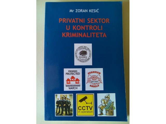 Zoran Kesić - Privatni sektor u kontroli kriminaliteta