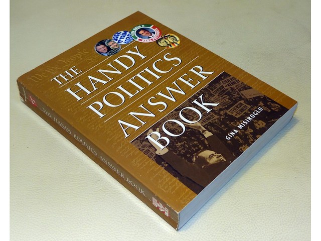 The Handy Politics Answer Book