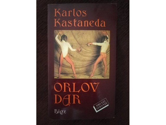 Orlov dar – Karlos Kastaneda