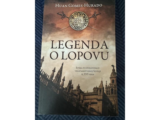 Legenda o lopovu Huan Gomez Hurado