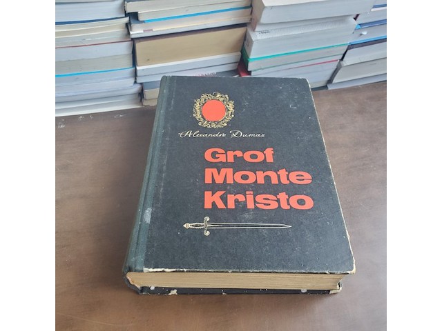 Alexandre Dumas - Grof Monte Kristo 1