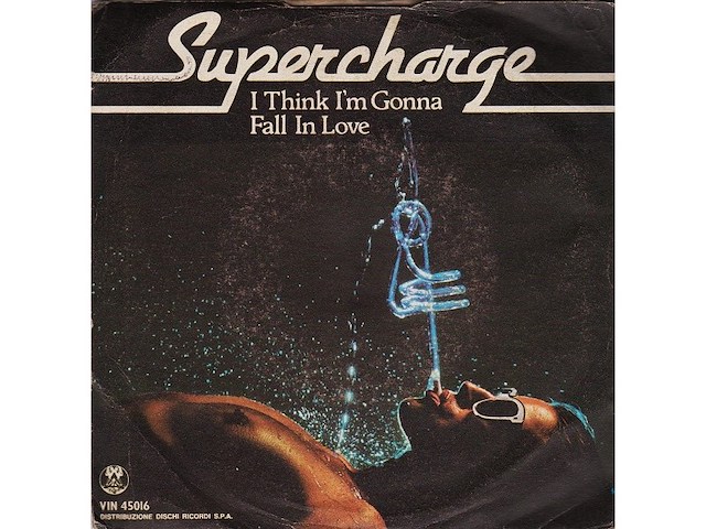 Supercharge (2) – I Think I`m Gonna Fall In Love 7`