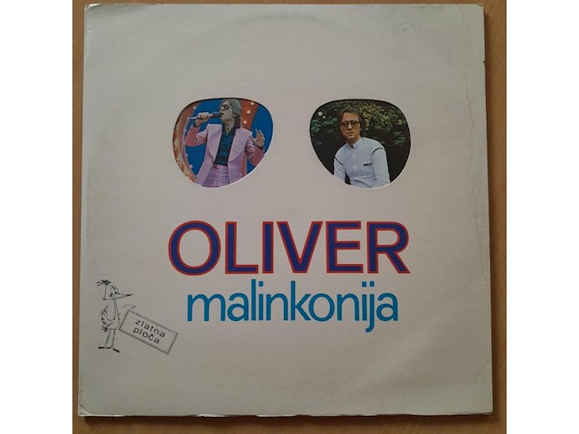 Oliver  – Malinkonija