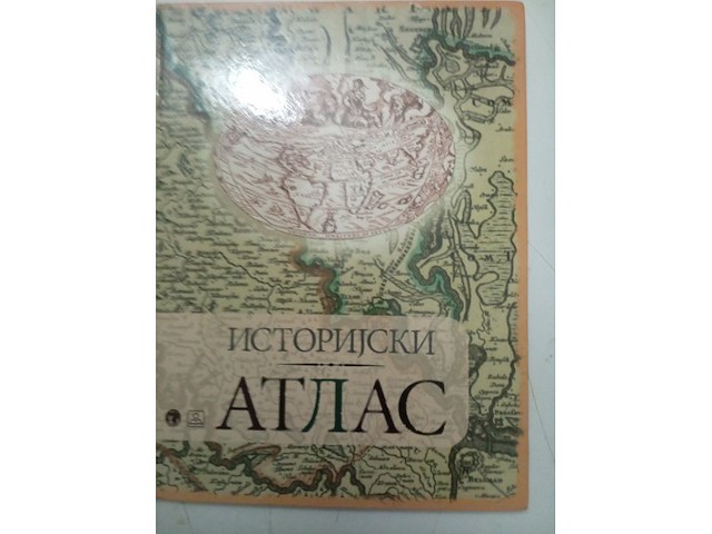 ISTORIJSKI ATLAS, zavod za udžbenike,.. Bh 2006