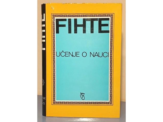 UČENJE O NAUCI Fihte