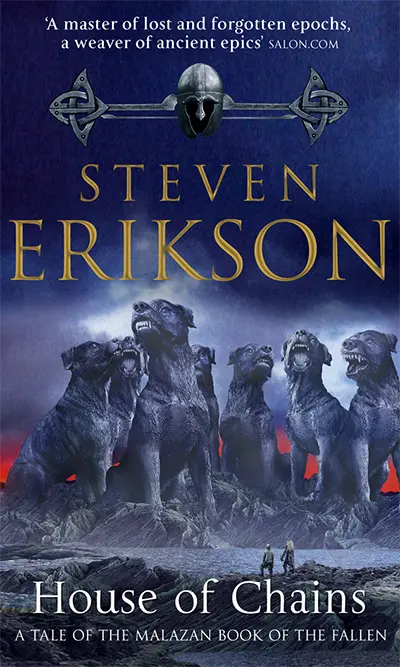 House of Chains (The Malazan Book of the Fallen, Book 4)