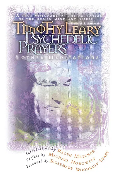 Psychedelic Prayers: And Other Meditations