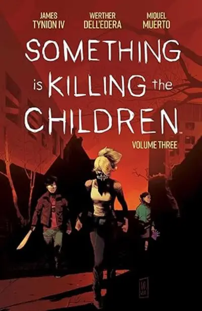 Something is Killing the Children III