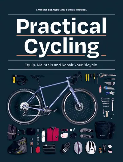 Marston Practical Cycling: Equip, Maintain, and Repair Your Bicycle