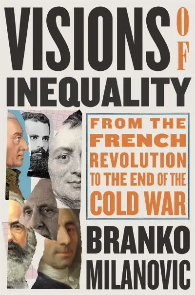 John Wiley & Sons Limited Visions of Inequality: From the French Revolution to the End of the Cold War