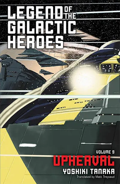 Legend Of The Galactic Heroes: Upheaval (Vol. 9)