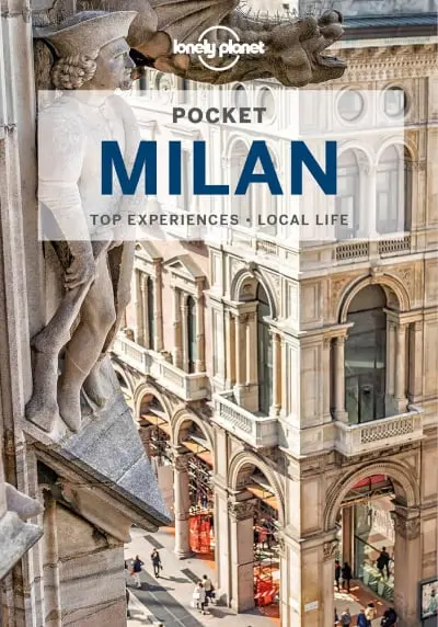 Lonely Planet Pocket Milan: Top Sights, Local Experiences