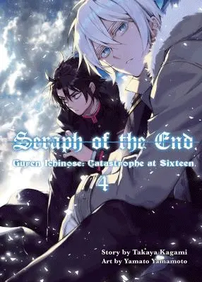 Seraph Of The End - Guren Ichinose: Catastrophe at Sixteen, Vol. 4