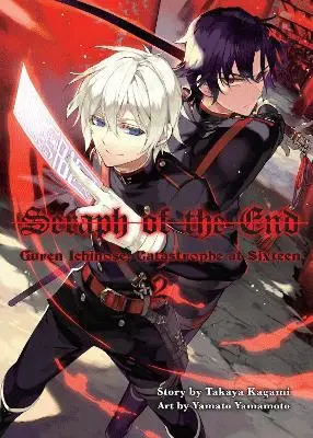 Seraph Of The End - Guren Ichinose: Catastrophe at Sixteen, Vol. 2