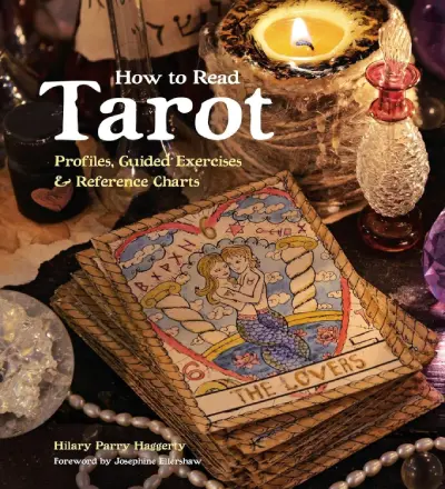 How to Read Tarot: Profiles, Guided Exercises & Reference Charts